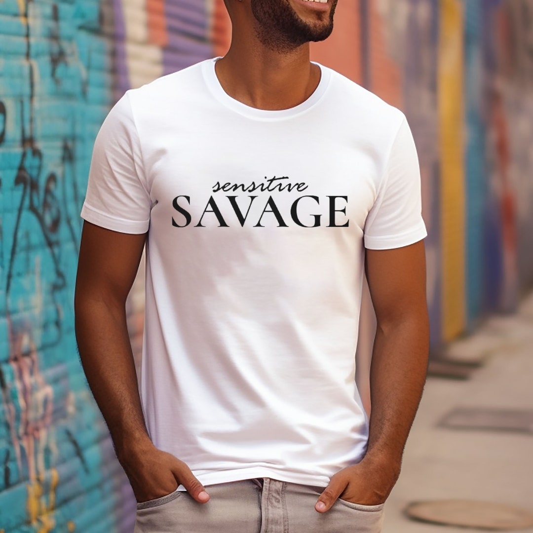 Sensitive Savage Tee - Vinny Inspired Jersey Shore Quote - Dual ...