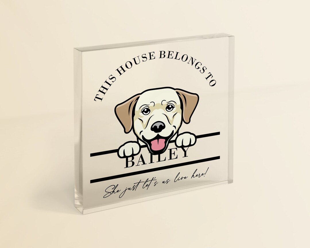 Labrador Retriever Owner Gift | 'this House Belongs to the Dog ...