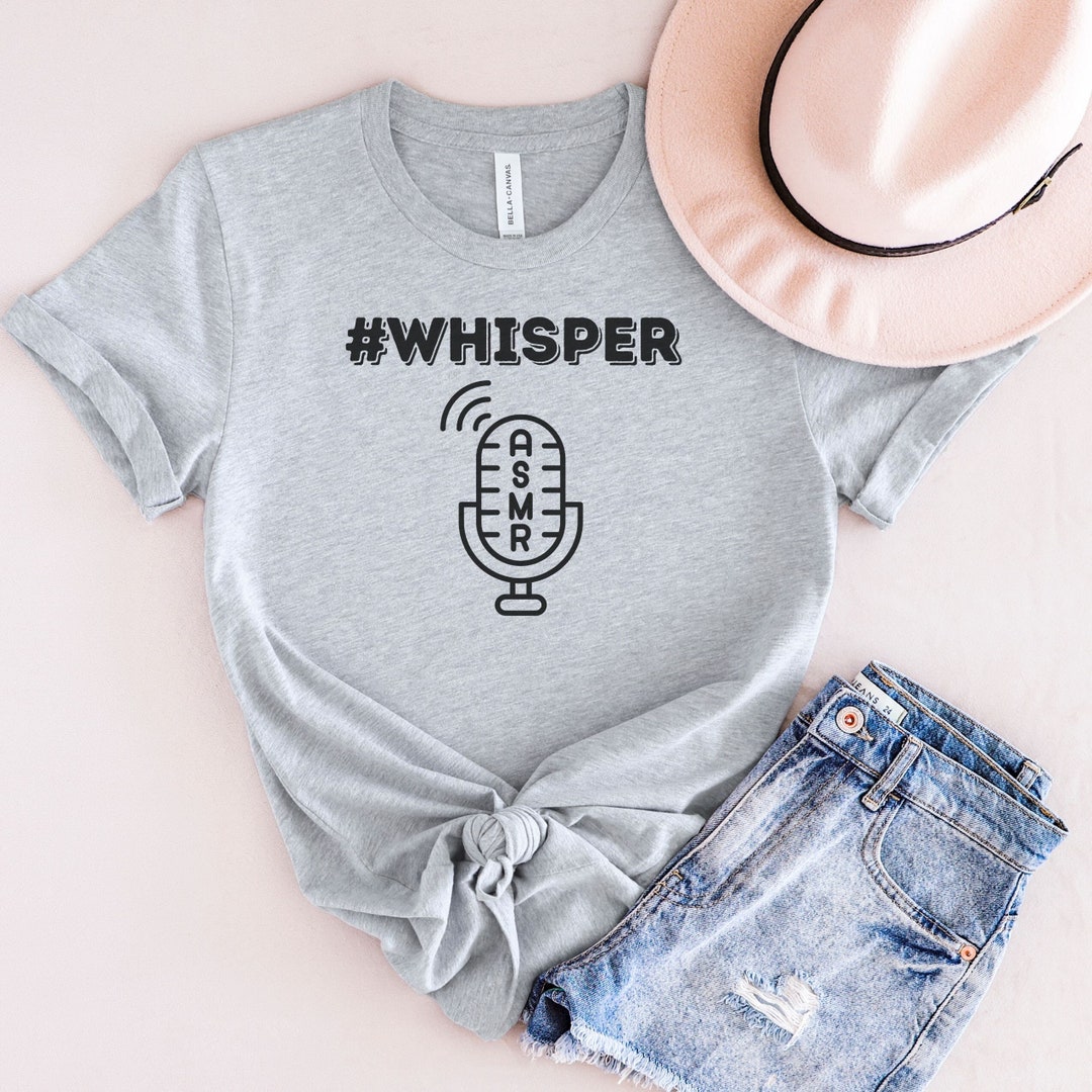 ASMR Whisper Tee | ASMR Therapy T-shirt, Whispering Voices ASMR T-shirt ...