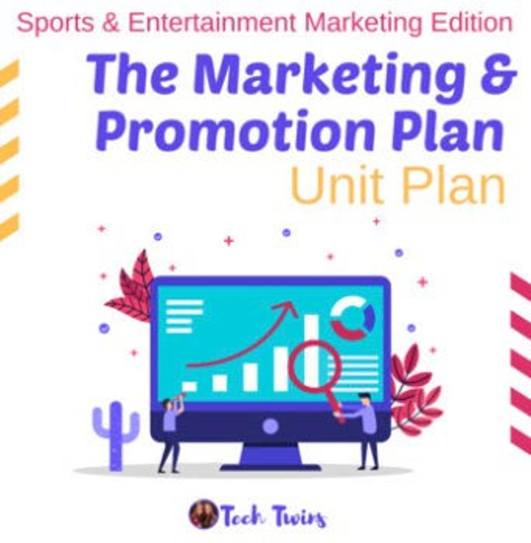 The Marketing and Promotion Plan Unit Plan Sports & Entertainment ...