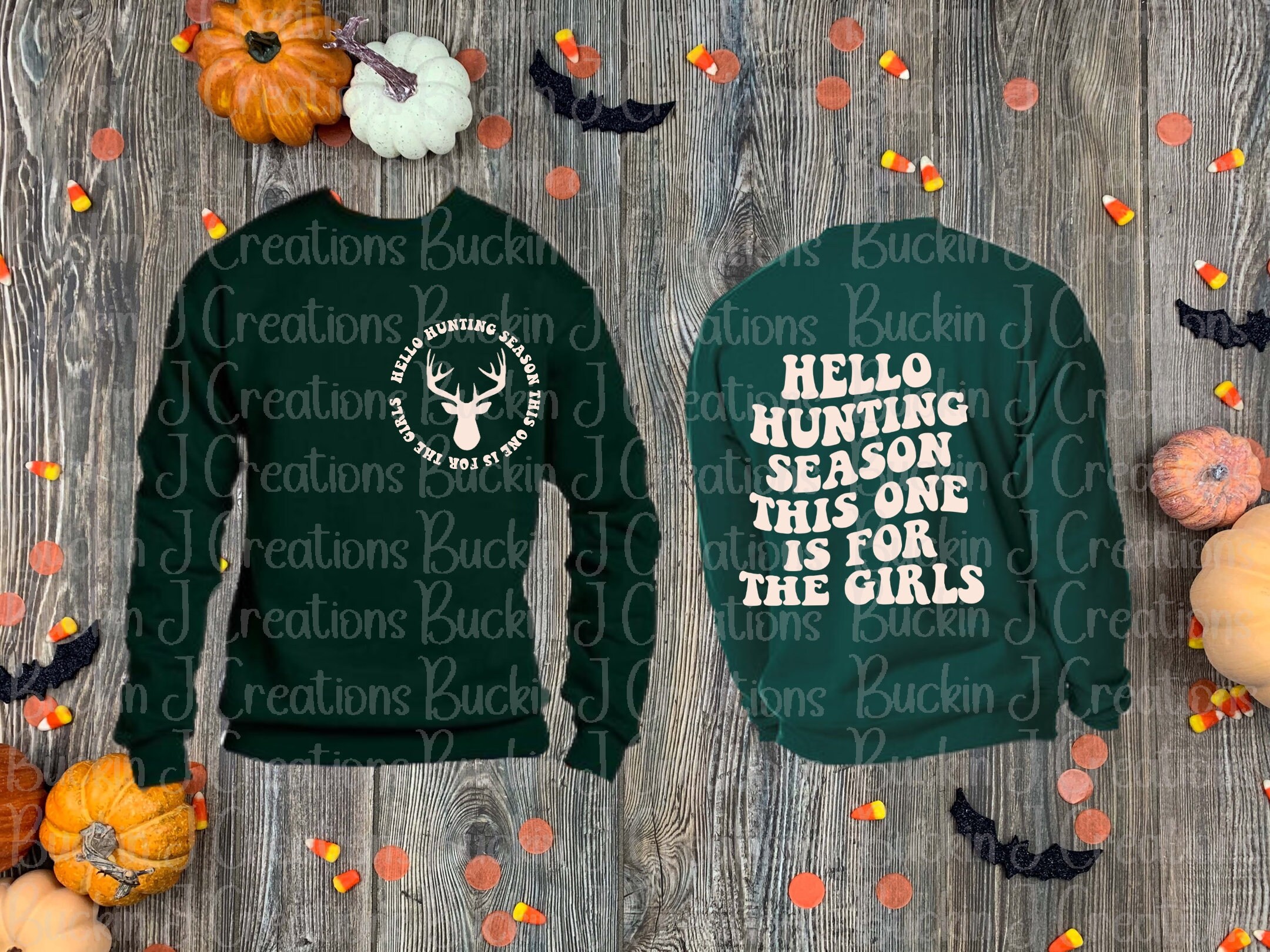 Hello Hunting Season This One is for the Girls Digital Dowload - Etsy