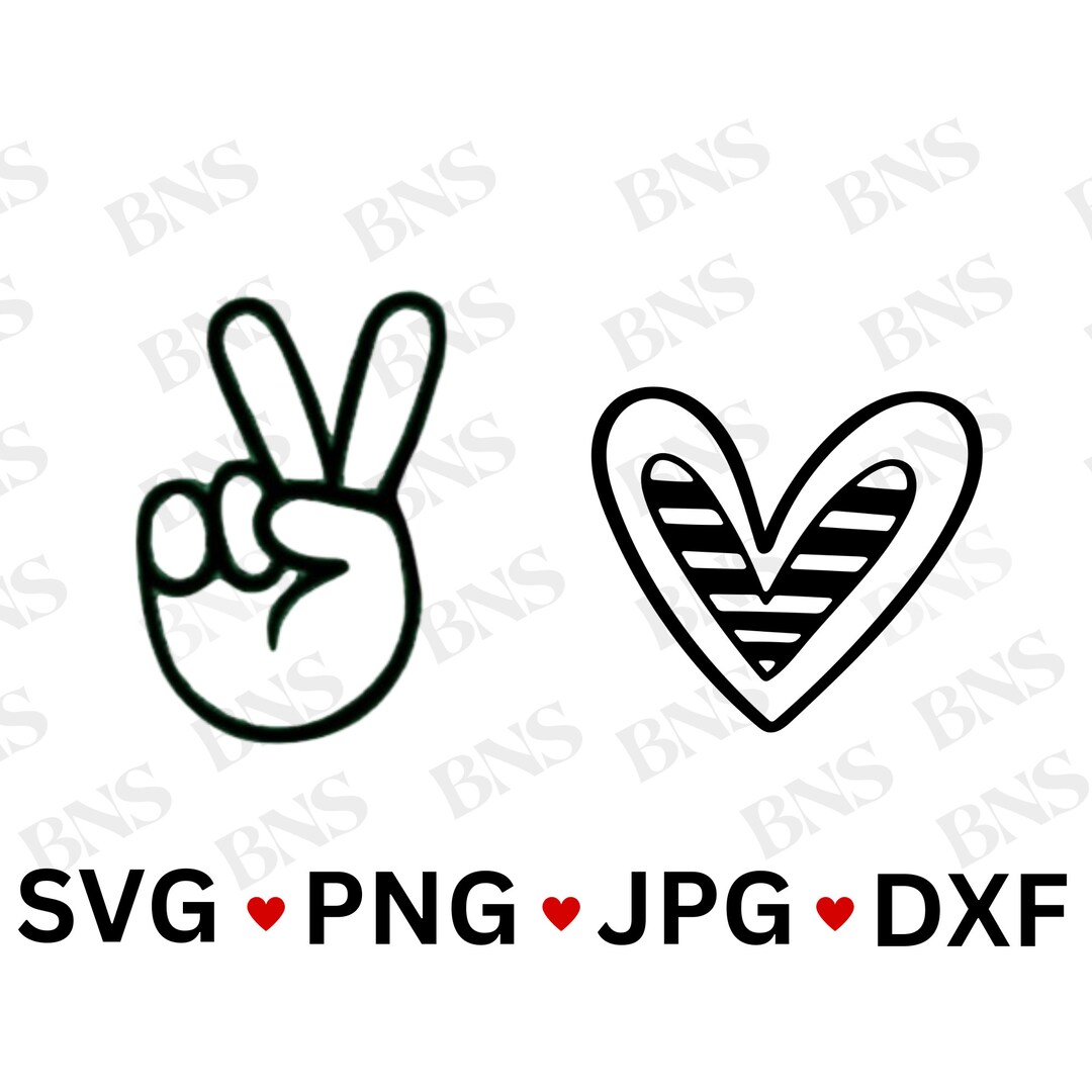 Peace Love Svg, Png, Jpg and Dxf / Peace Sign and Heart / Digital File ...