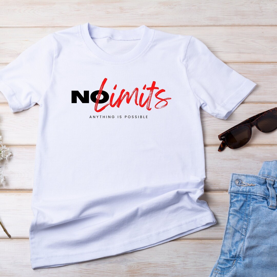 No Limits - Anything is Possible Tshirt, Motivational Tshirt, Positive ...