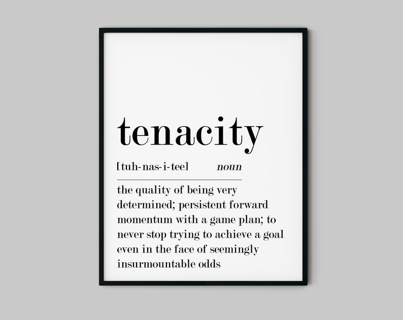 Tenacity Definition, Office Wall Art, Printable Wall Art, Motivational ...