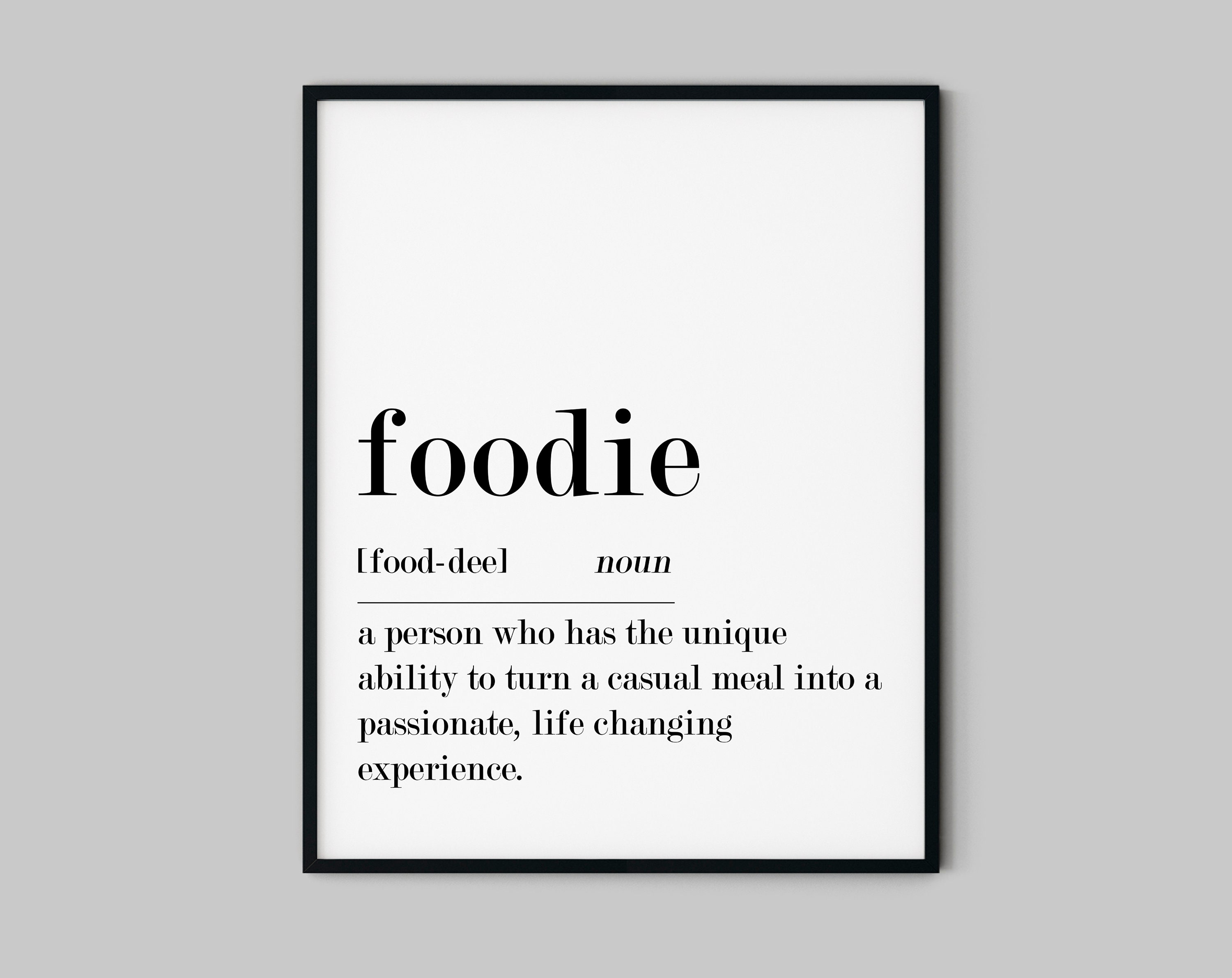Foodie Definition, Funny Kitchen Sign, Printable Foodie, Wall Art Print ...