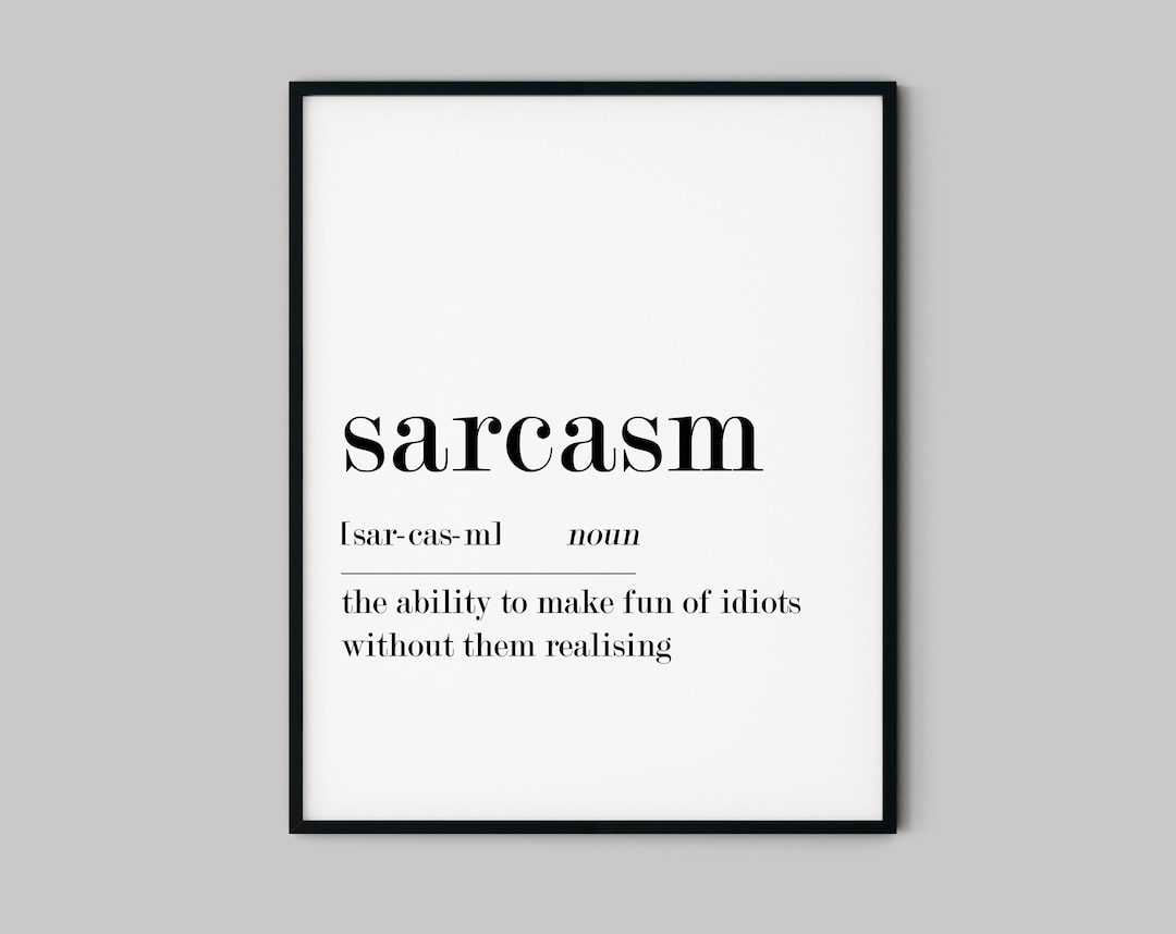Sarcasm Definition Print, Sarcasm Print, Office Decor, Sarcasm Poster ...