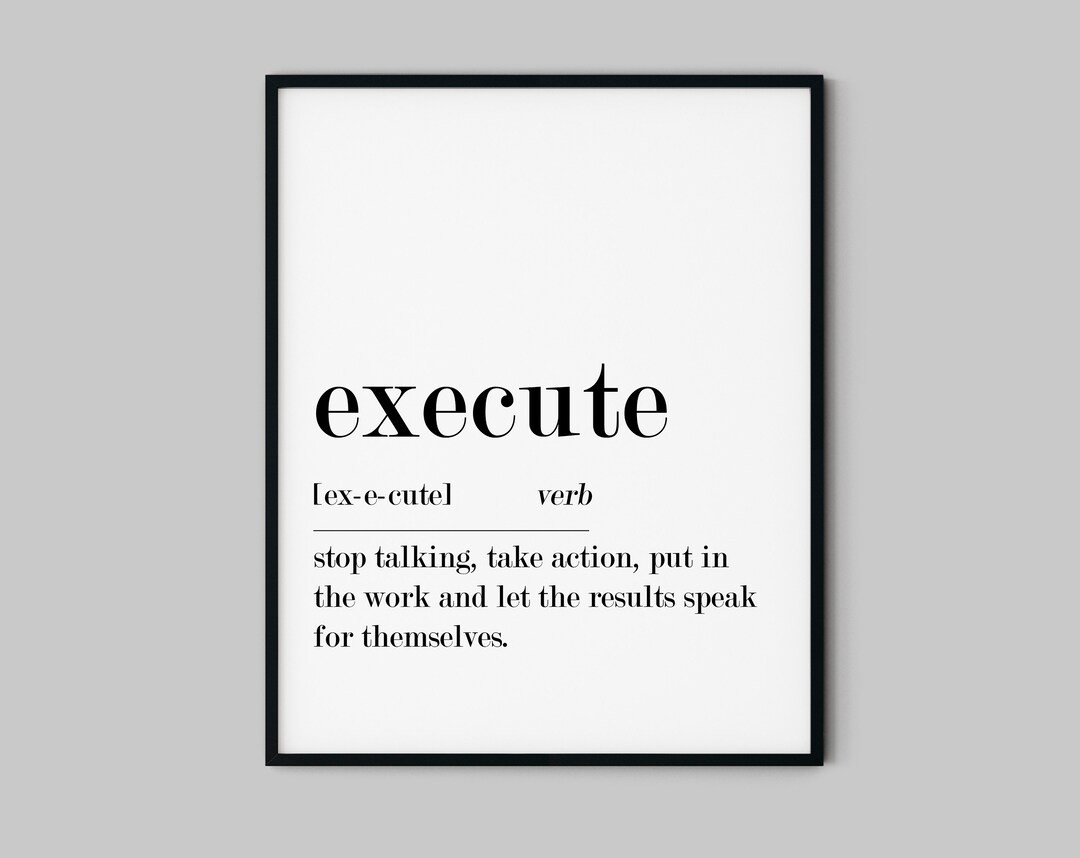 Execute Definition Home Office Wall Art Inspirational Quote - Etsy