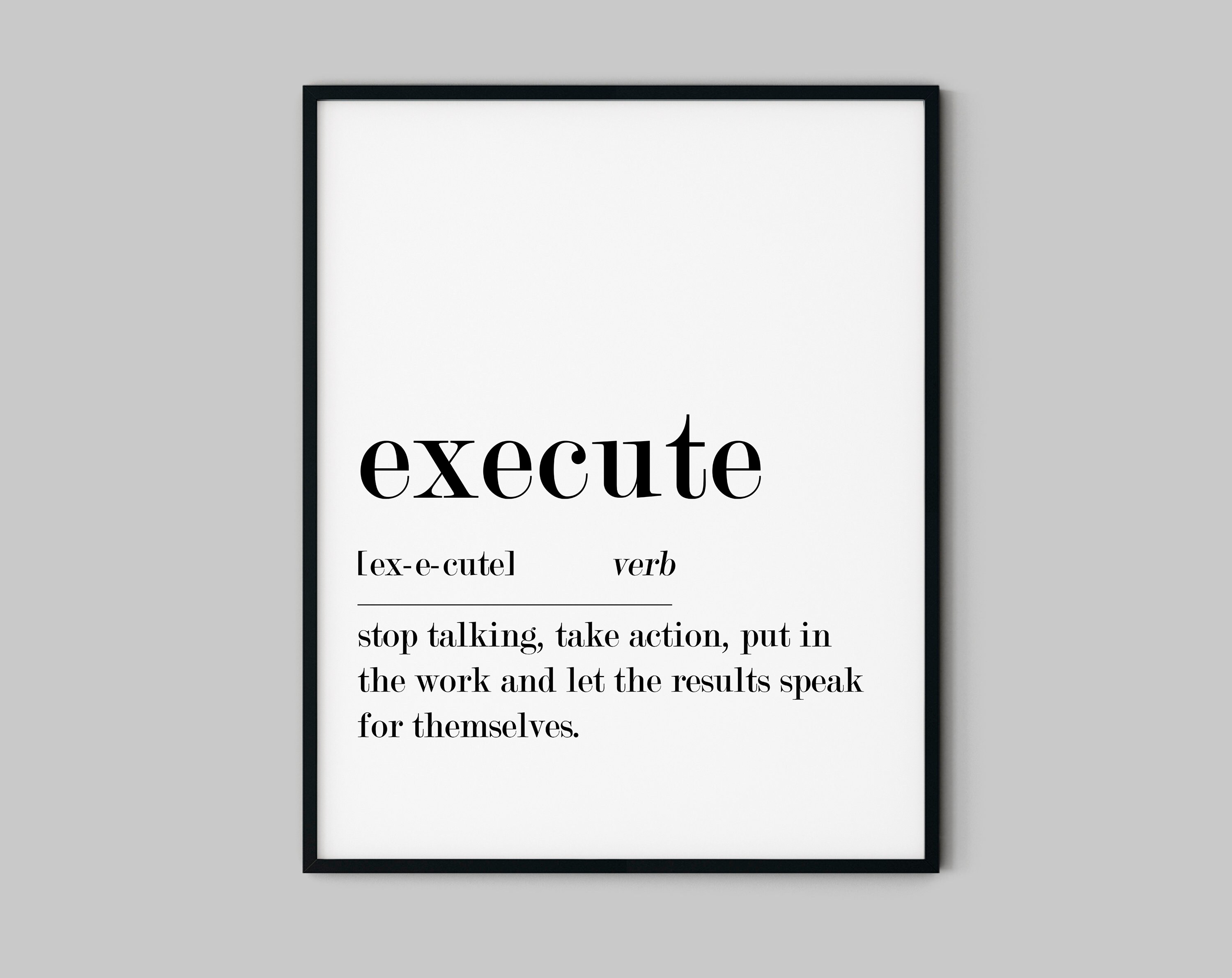Execute Definition Home Office Wall Art Inspirational Quote - Etsy Portugal