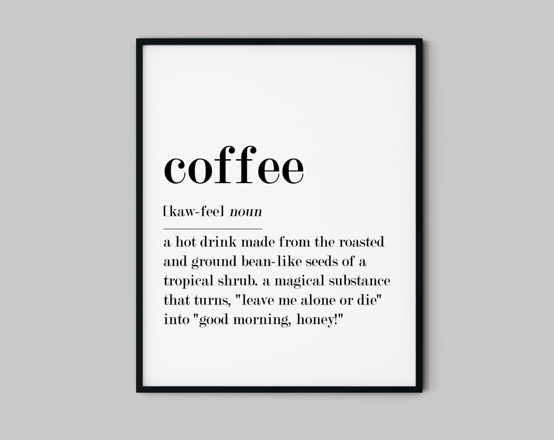 Coffee Definition, Coffee Wall Art Print, Coffee Bar Decor, Funny ...