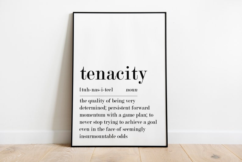 Tenacity Definition, Office Wall Art, Printable Wall Art, Motivational ...
