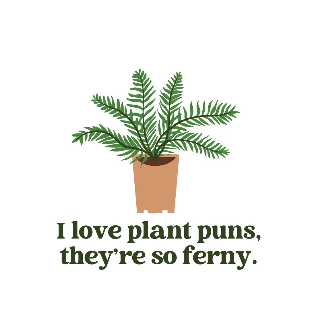 Plant Jokes so Ferny Plant Lover Punny Funny SVG Plant - Etsy