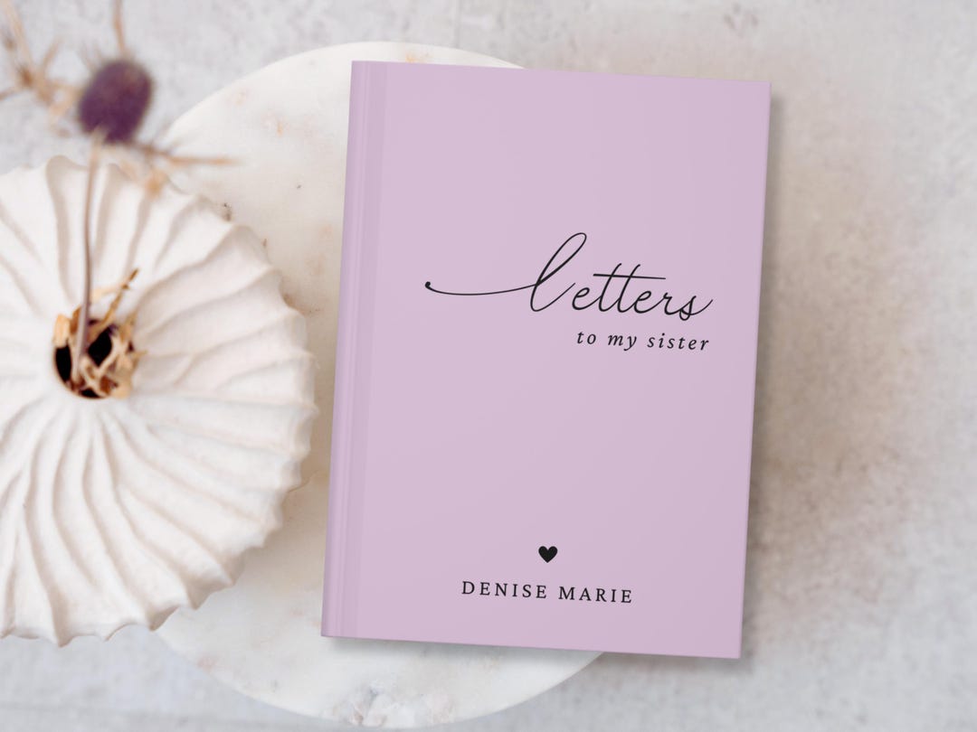 Letters to My Sister Journal, Personalized Custom Sister Book, Step ...