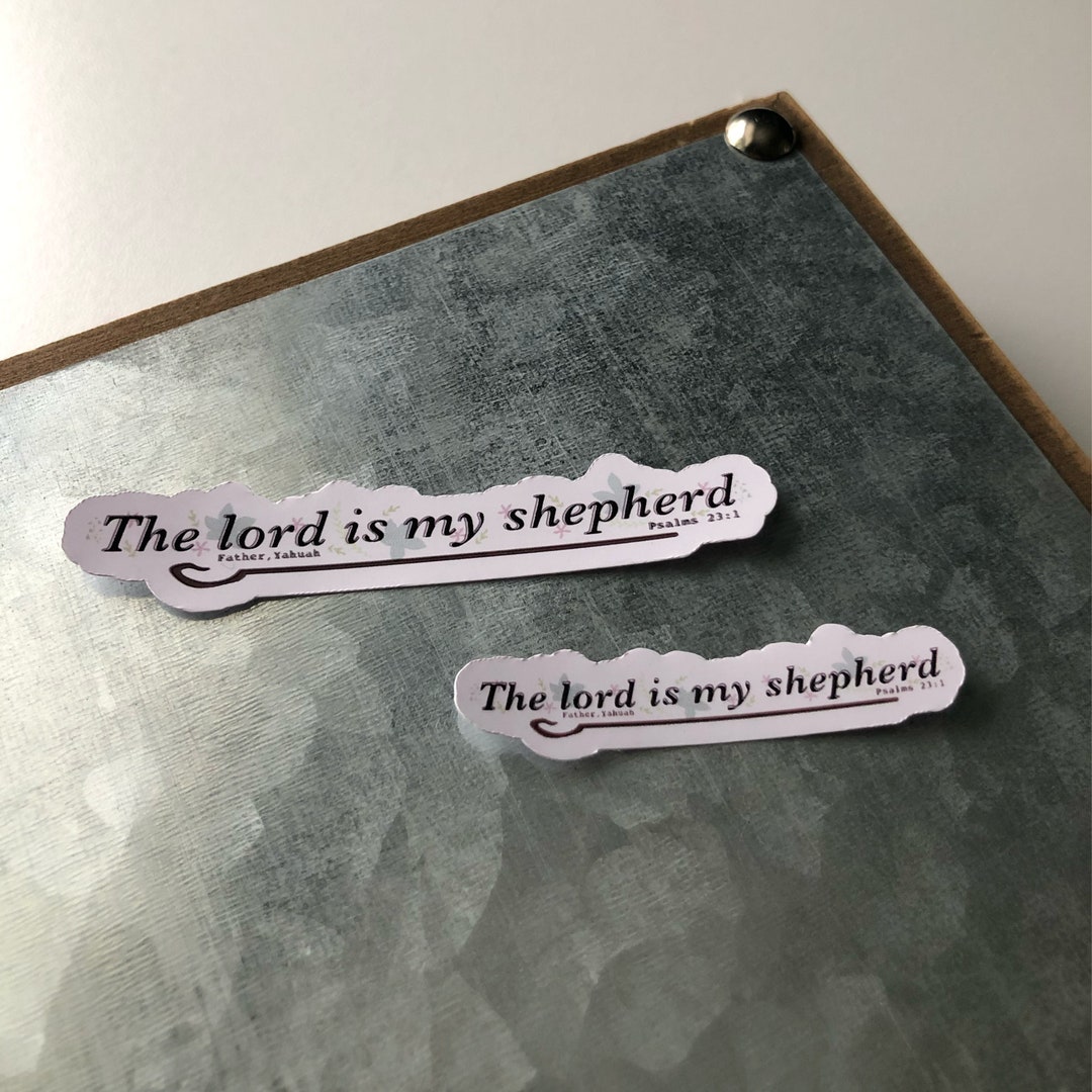 Psalms 23: 1 // Vinyl Stickers, Laminated Sticker, Laptop Sticker ...