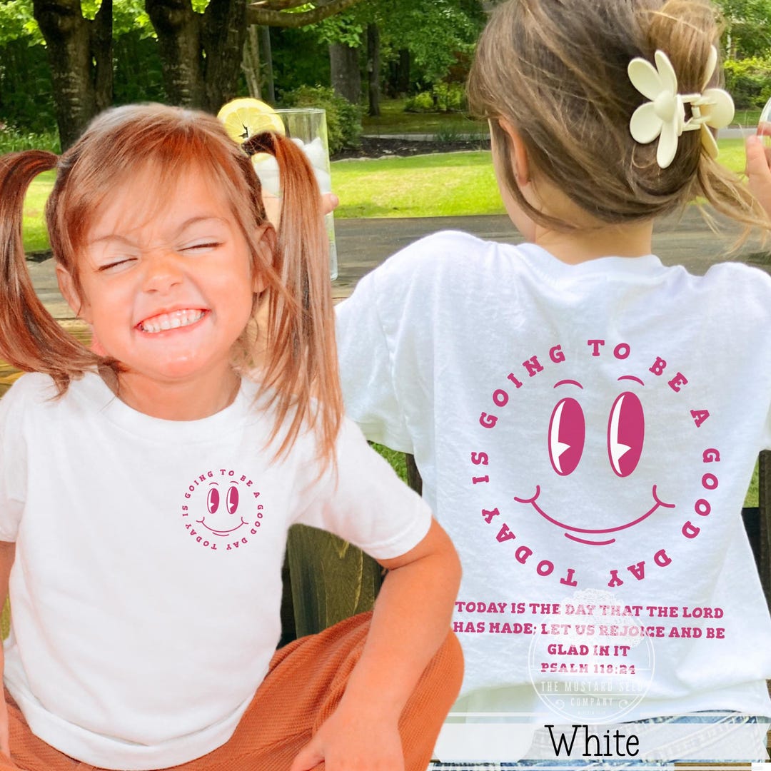 Today is A Good Day Kids Christian Tshirt Christian Smiley Youth Shirt ...