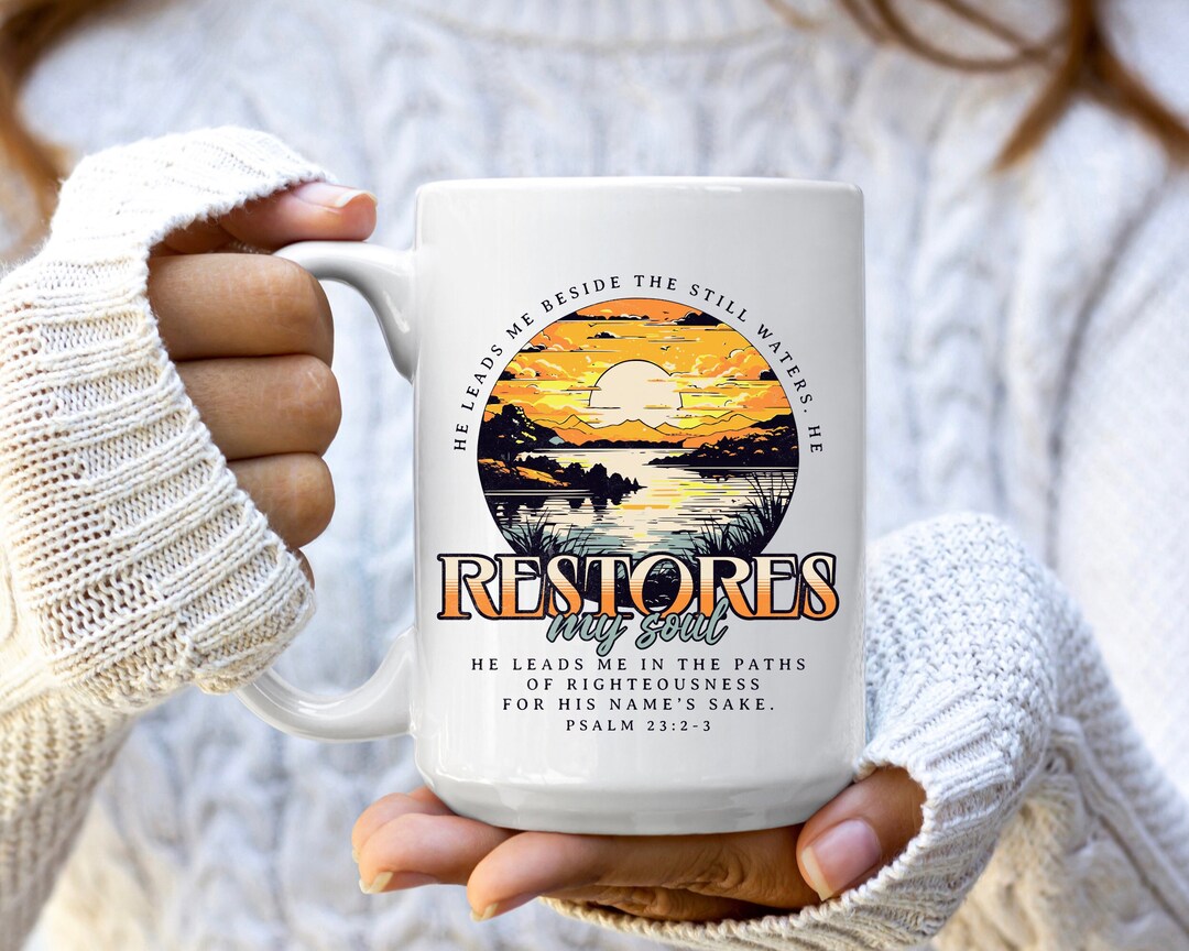 He Restores My Soul Retro Christian Coffee Mug Christian Rest in Jesus ...