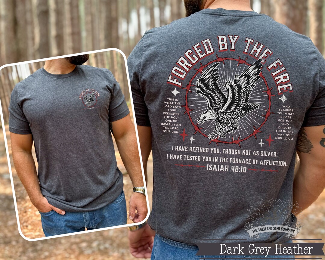 Forged by the Fire Christian Mens T-shirt Vintage Christian Shirt Mens ...