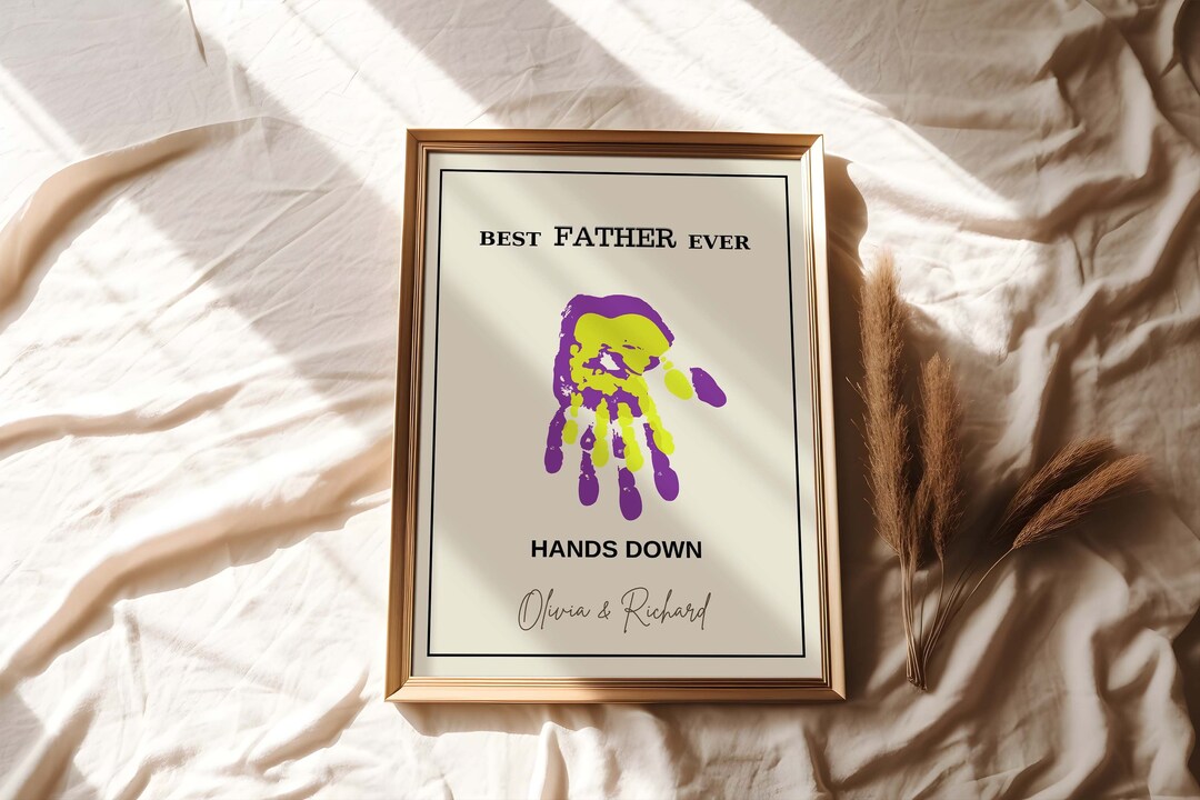 Hands Down Best Dad Ever Personalized Handprint Gift Celebrate Dad With ...