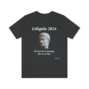 Caligula 2024 Sarcastic Shirts Funny T-shirt Humorous - Etsy