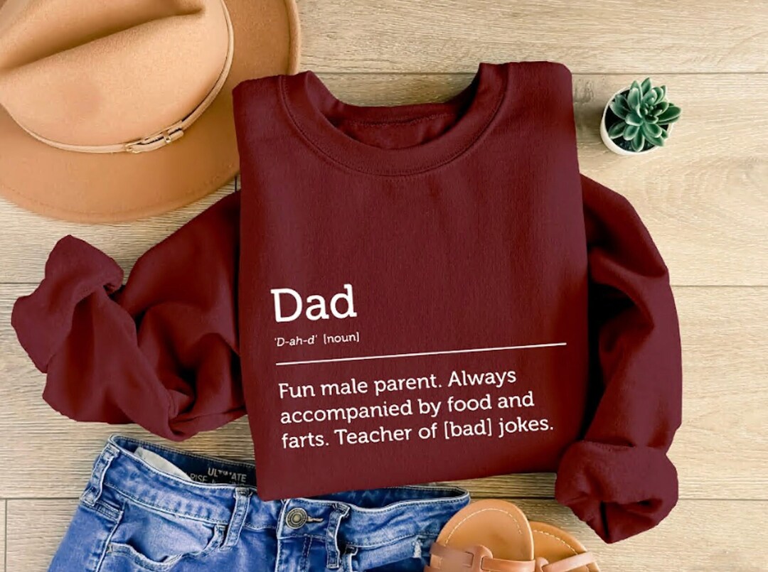 Funny Dad Definition Sweatshirt, Funny Dad Shirt, Dad Tax Shirt, Father ...