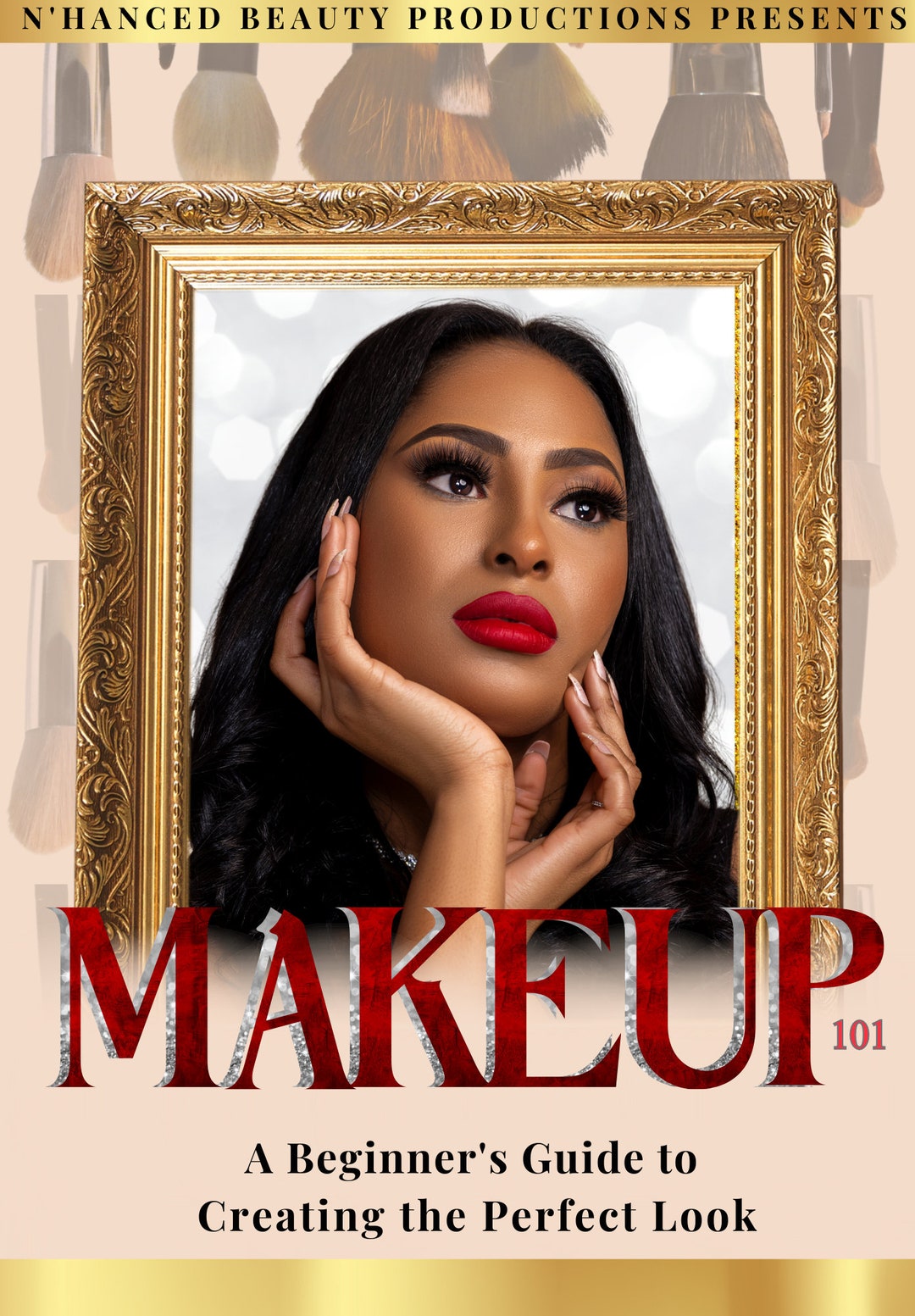 Makeup 101: A Beginner's Guide to Creating the Perfect Look, Makeup ...