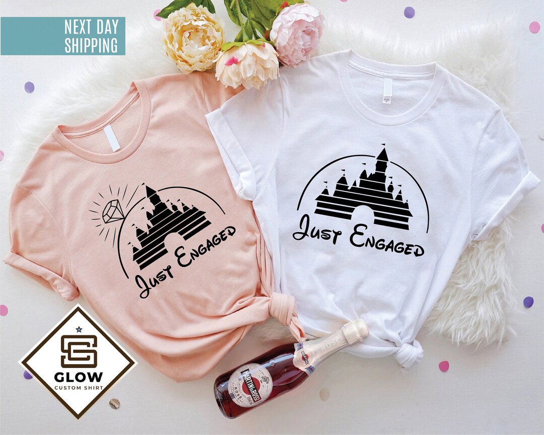 Just Engaged Shirt Disney Honeymoon Shirt Engagement Shirt Disney