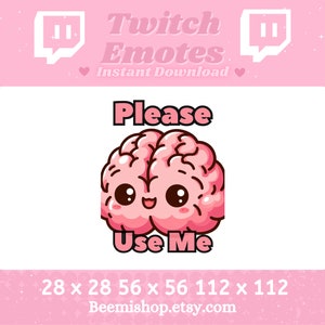 Please Use Me Brain Happy Twitch Discord Emote Cute Kawaii Adorable ...
