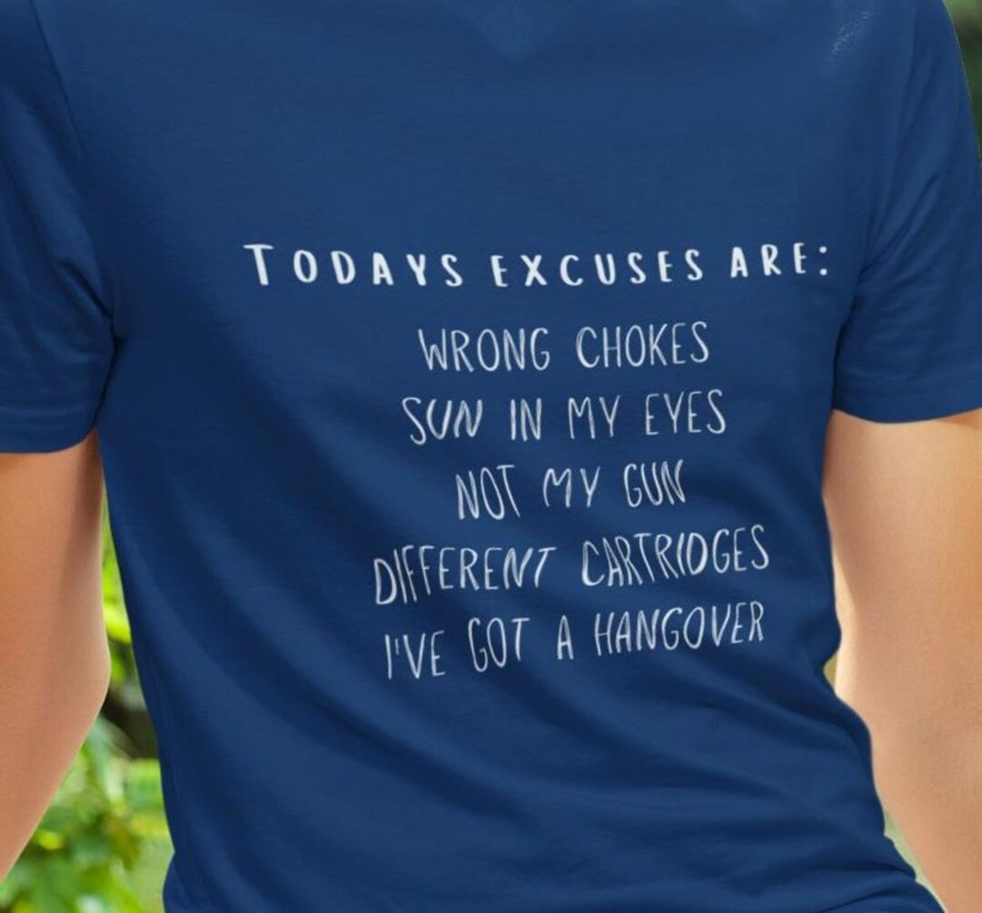 V Neck Shooting Excuses T-shirt, Clay Pigeon, Game Shooting, Shooting ...