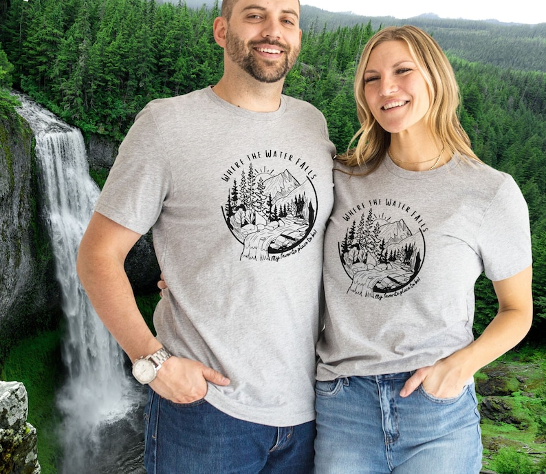 Where the Water Falls T-shirt Men Waterfall Lover Shirt Women Outdoor ...