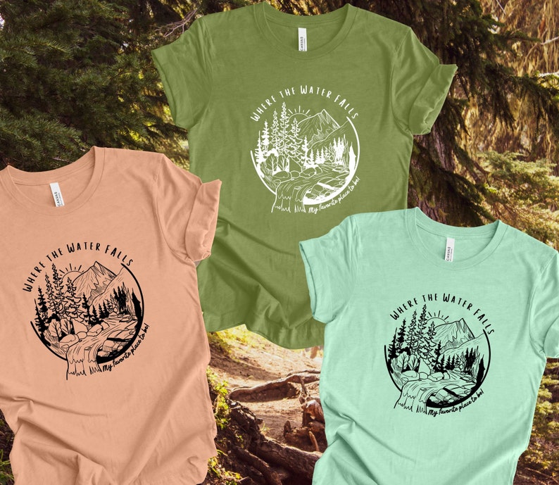 Where the Water Falls T-shirt Men Waterfall Lover Shirt Women Outdoor ...