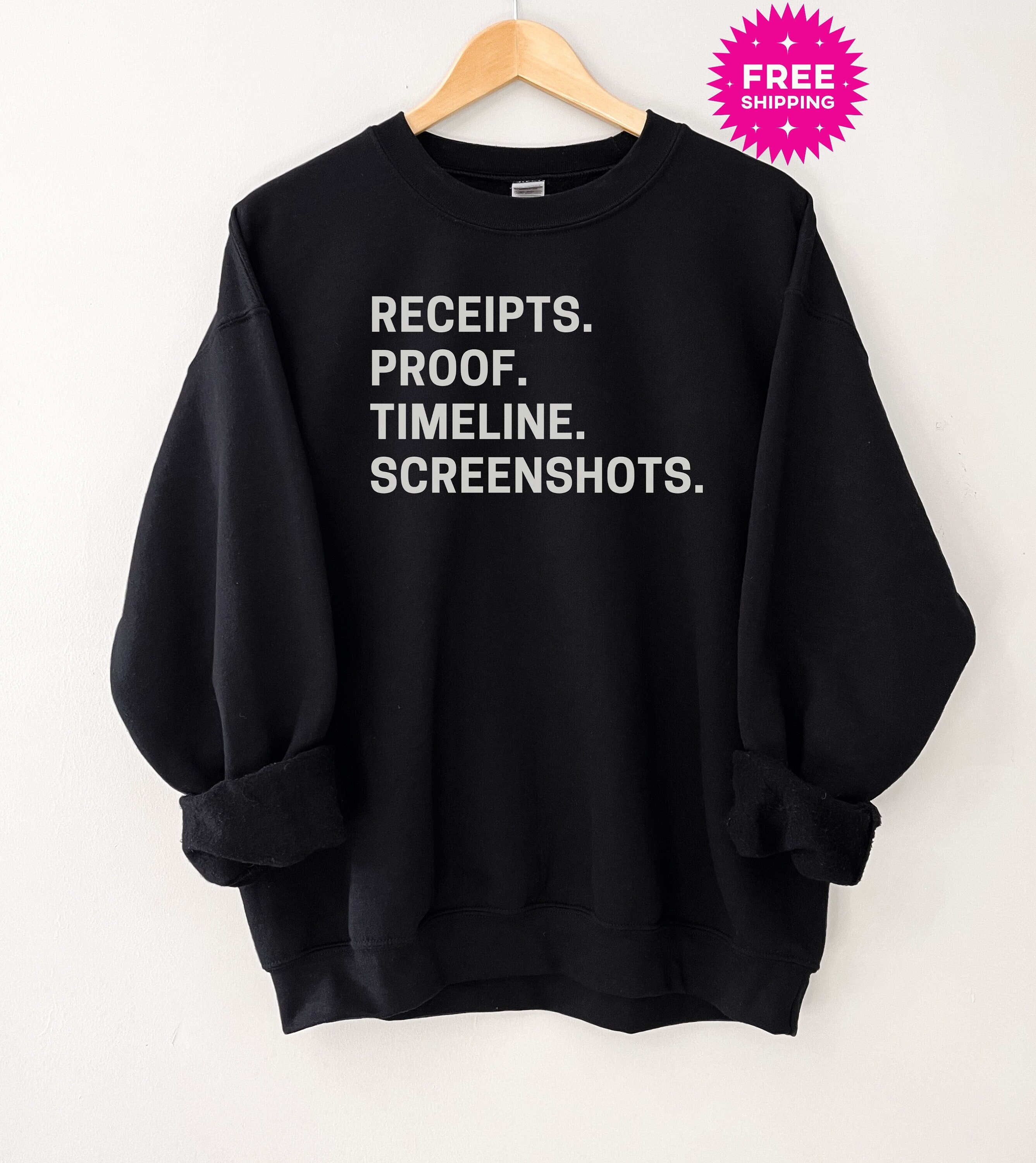 Receipts Proof Timeline Screenshots sweatshirt, the Real Housewives of ...