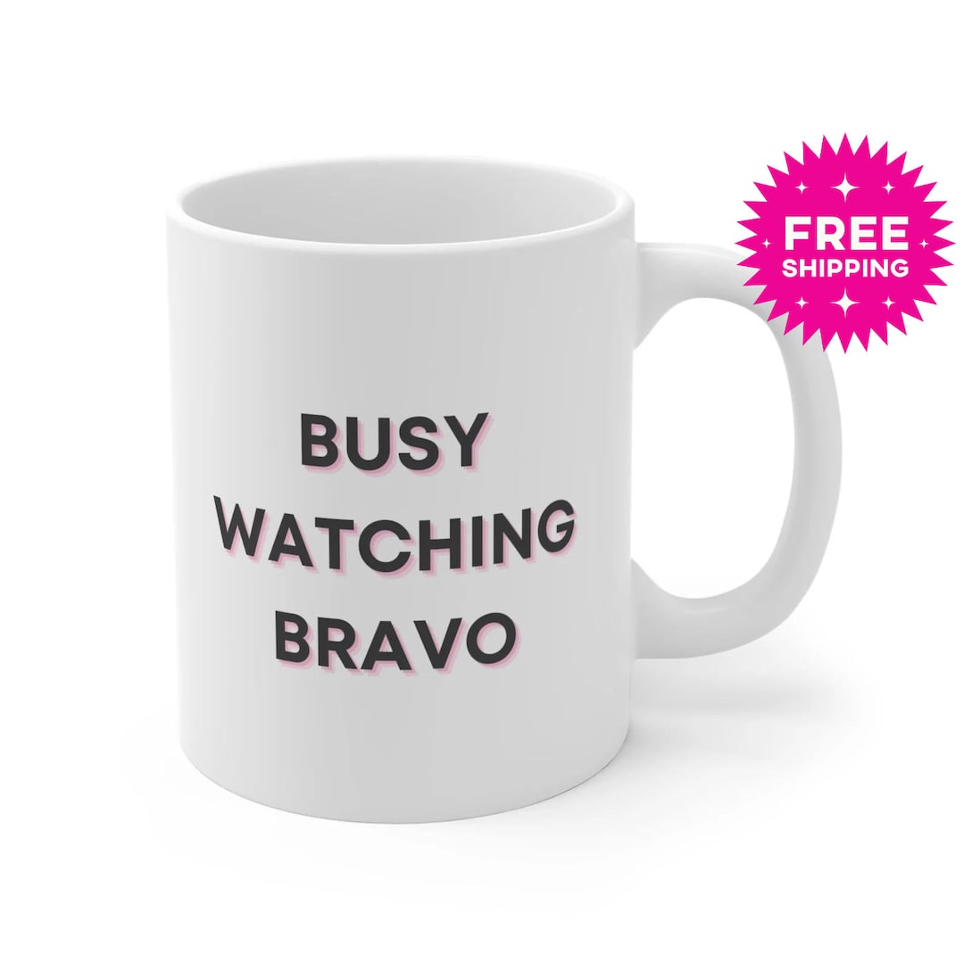 Busy Watching Bravo Mug, Bravo Merch, Bravo Mugs, Scandoval Merch, VPR ...