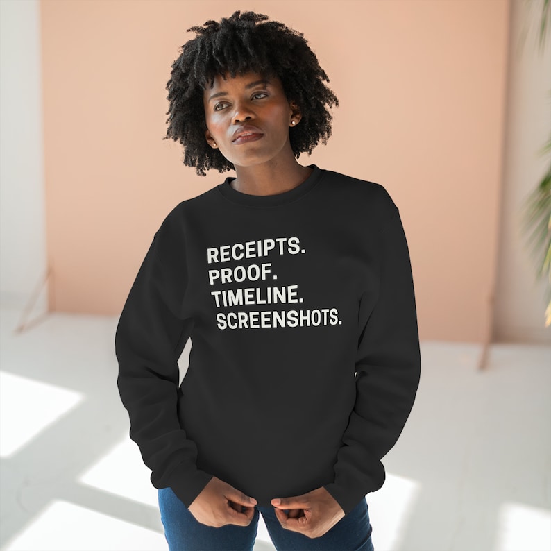 Receipts Proof Timeline Screenshots sweatshirt, the Real Housewives of ...