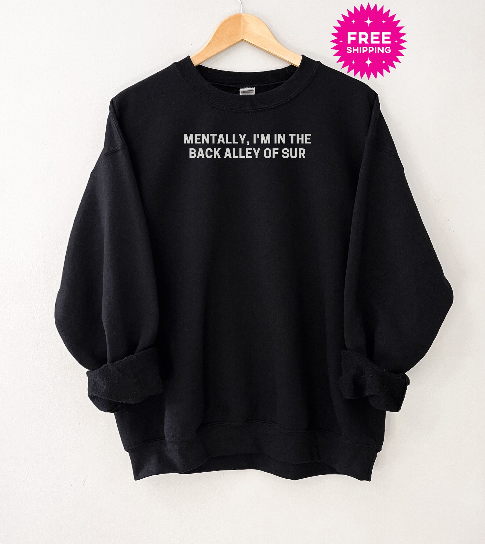 Mentally, I'm in the Back Alley of Sur -sweatshirt, Vanderpump Rules ...