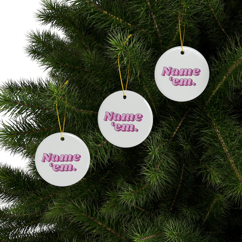 Name Em Sutton Stracke Ceramic Ornament, Name 'em, RHOBH Merch, RHOBH ...