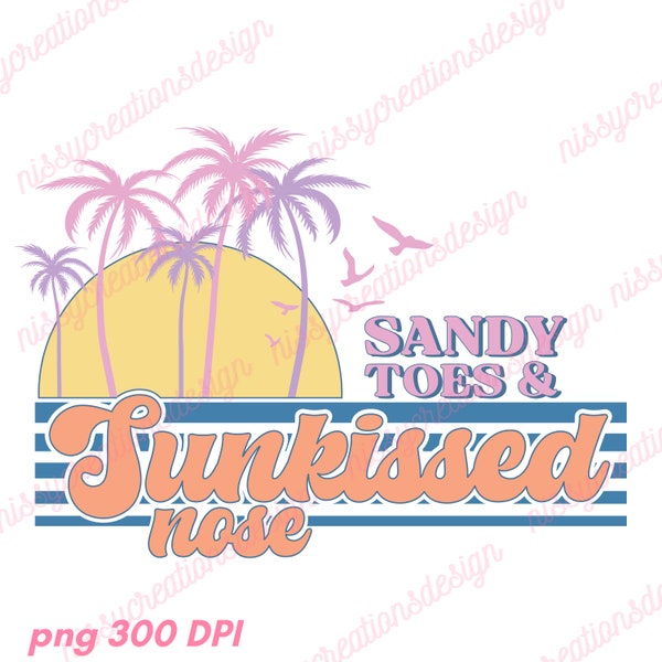 Sandy Toes Sunkissed Nose Svg - Etsy
