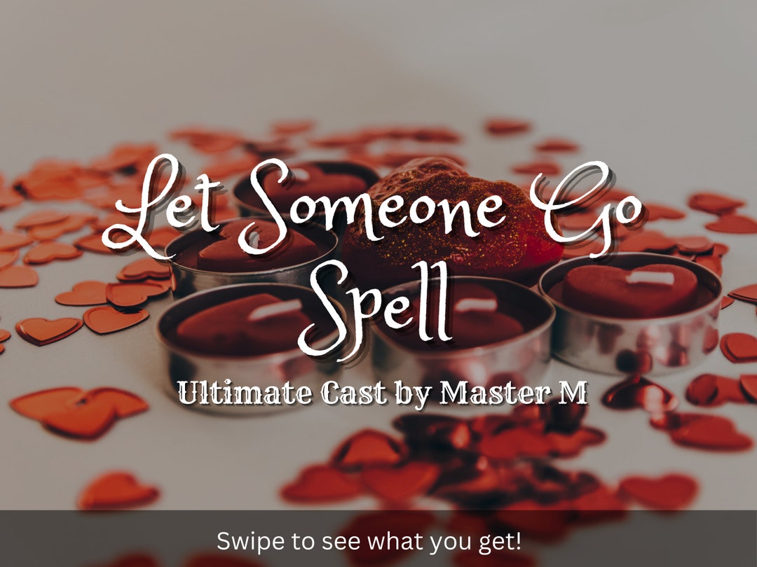 ULTIMATE 9x Let Someone Go Spell | Release Sadness | Let Your Ex Go ...