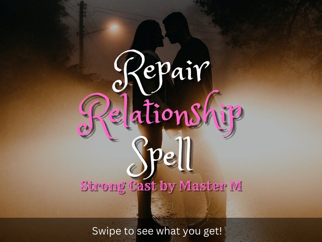 STRONG Repair Relationship Spell | Repair Your Relationship/marriage ...