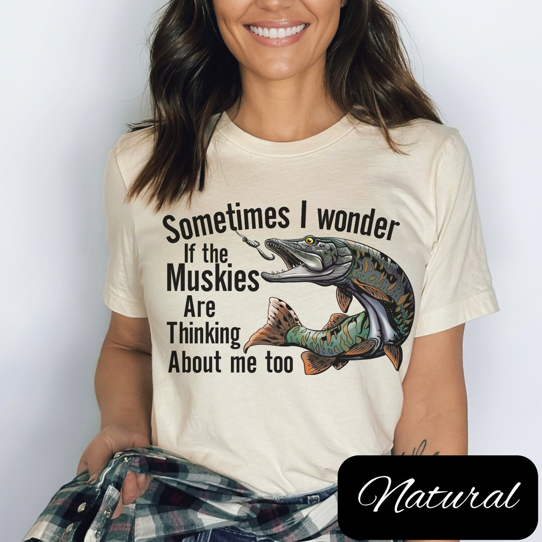 Women's Fishing Muskie Shirt Musky Fishing Gift Muskie - Etsy