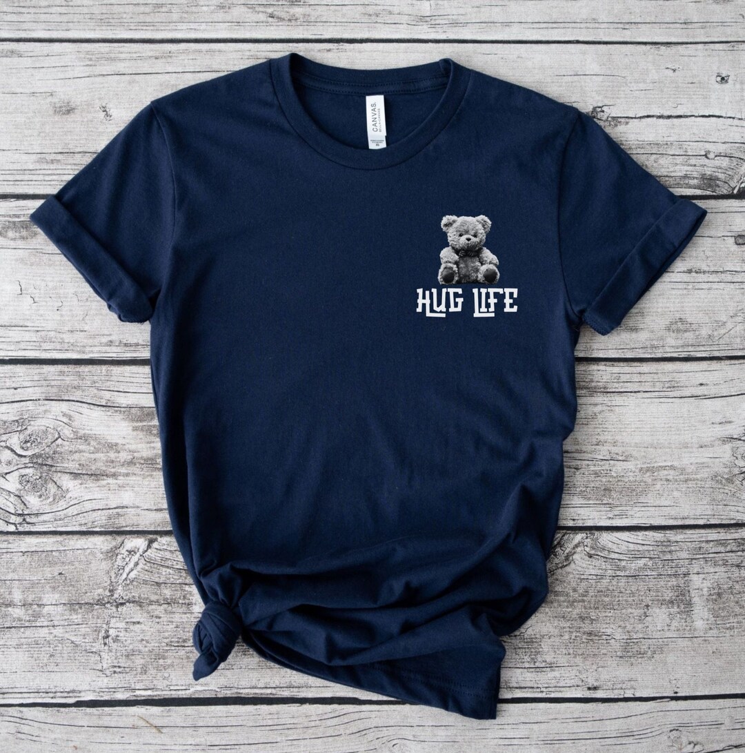 Hug Life Teddy Bear Shirt, Hug Life Shirt, Bear Hug Shirt, Thug Life ...