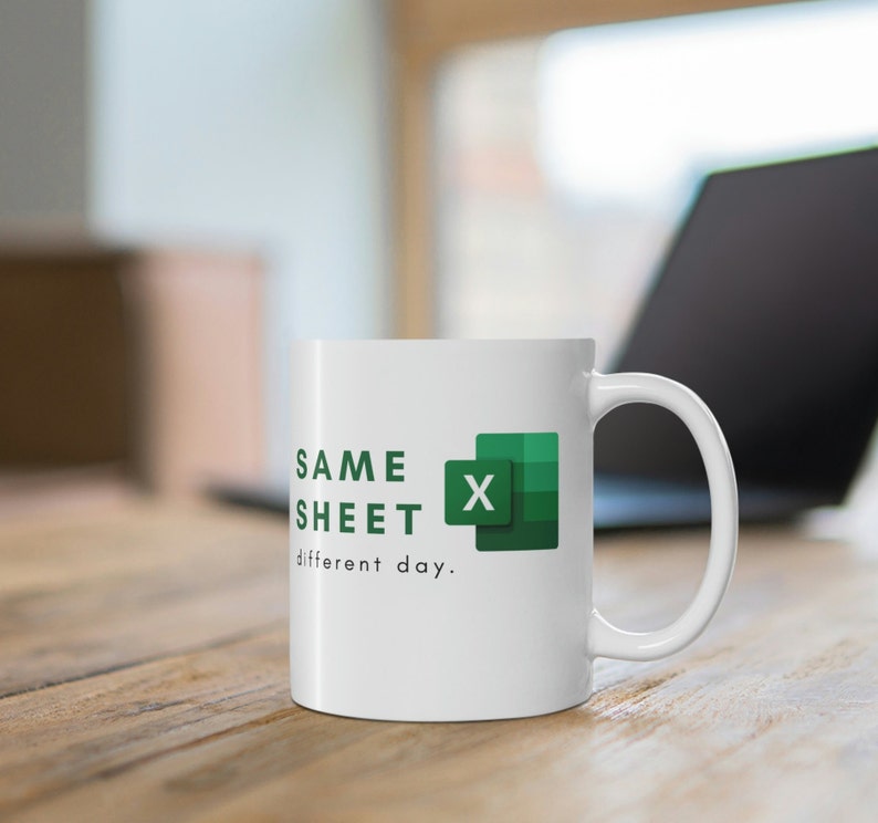 Same Sheet Different Day Excel Mug Excel Nerd Co-worker - Etsy