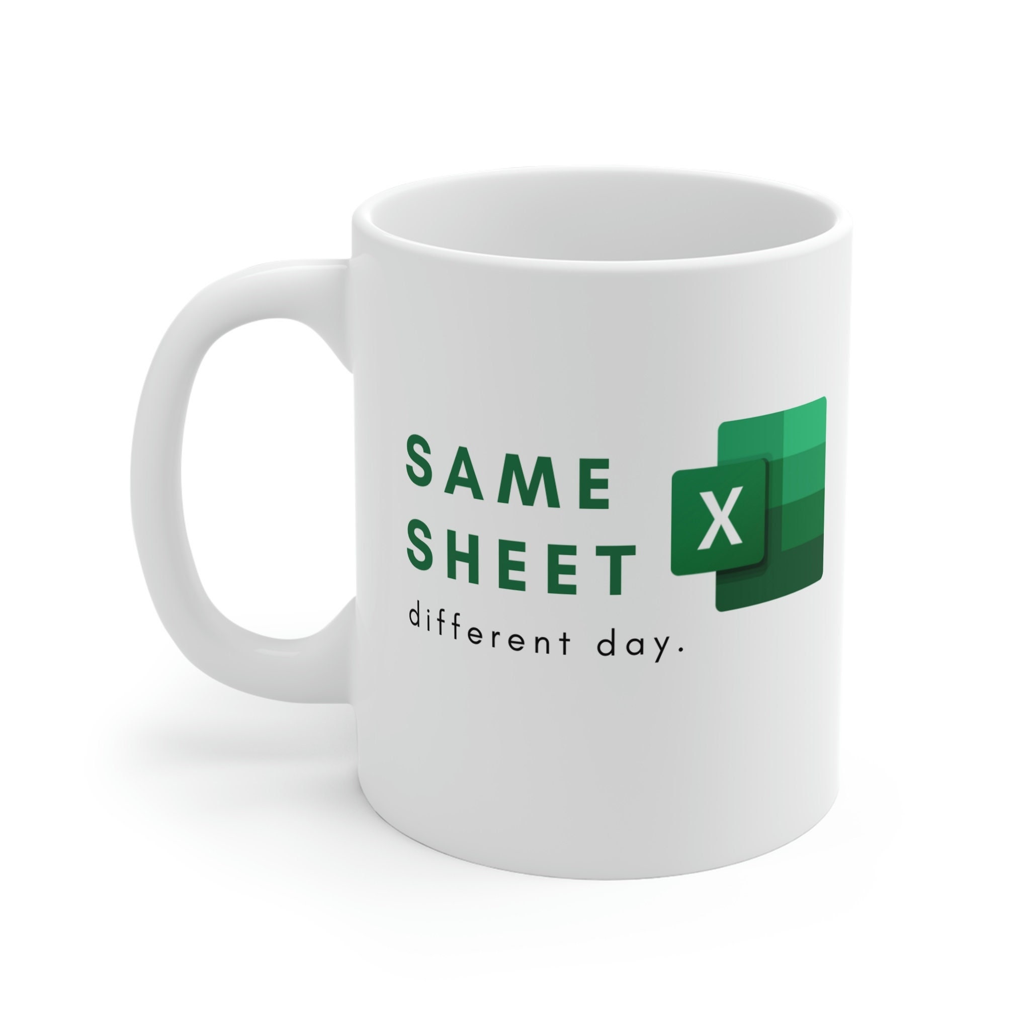 Same Sheet Different Day Excel Mug Excel Nerd Co-worker - Etsy