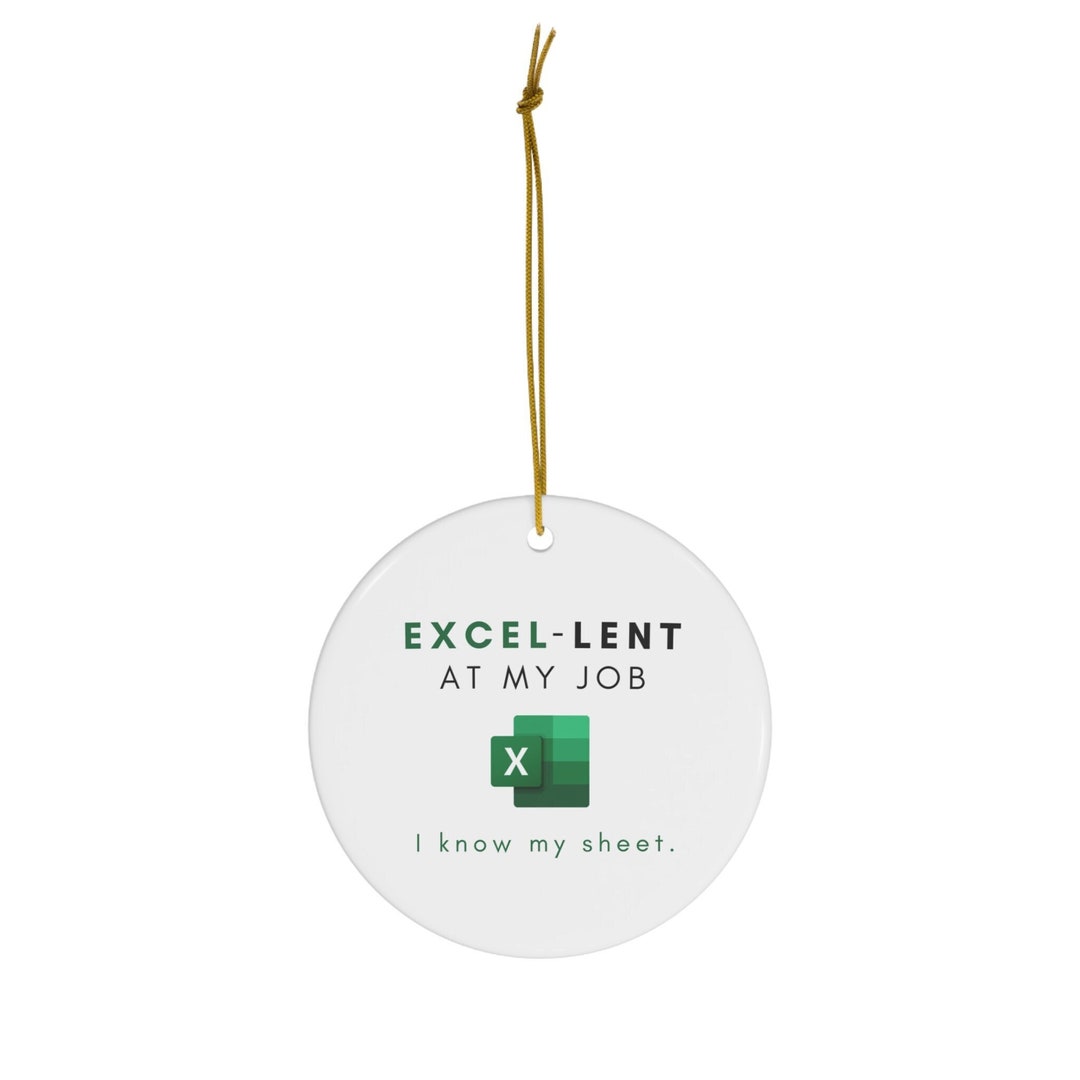 Excel-lent at My Job Excel Ornament | Christmas Co-worker Gift | Excel ...