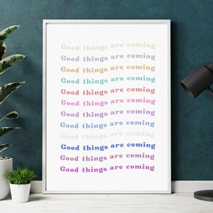 Good Things Are Coming Digital Poster, Positive Affirmations Poster ...