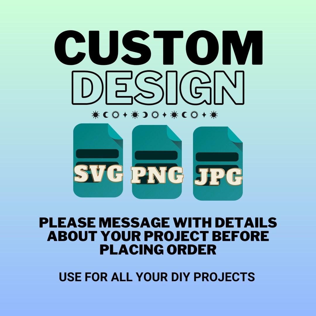 Custom Svg Png Personalized Svg Special Design Request - Etsy
