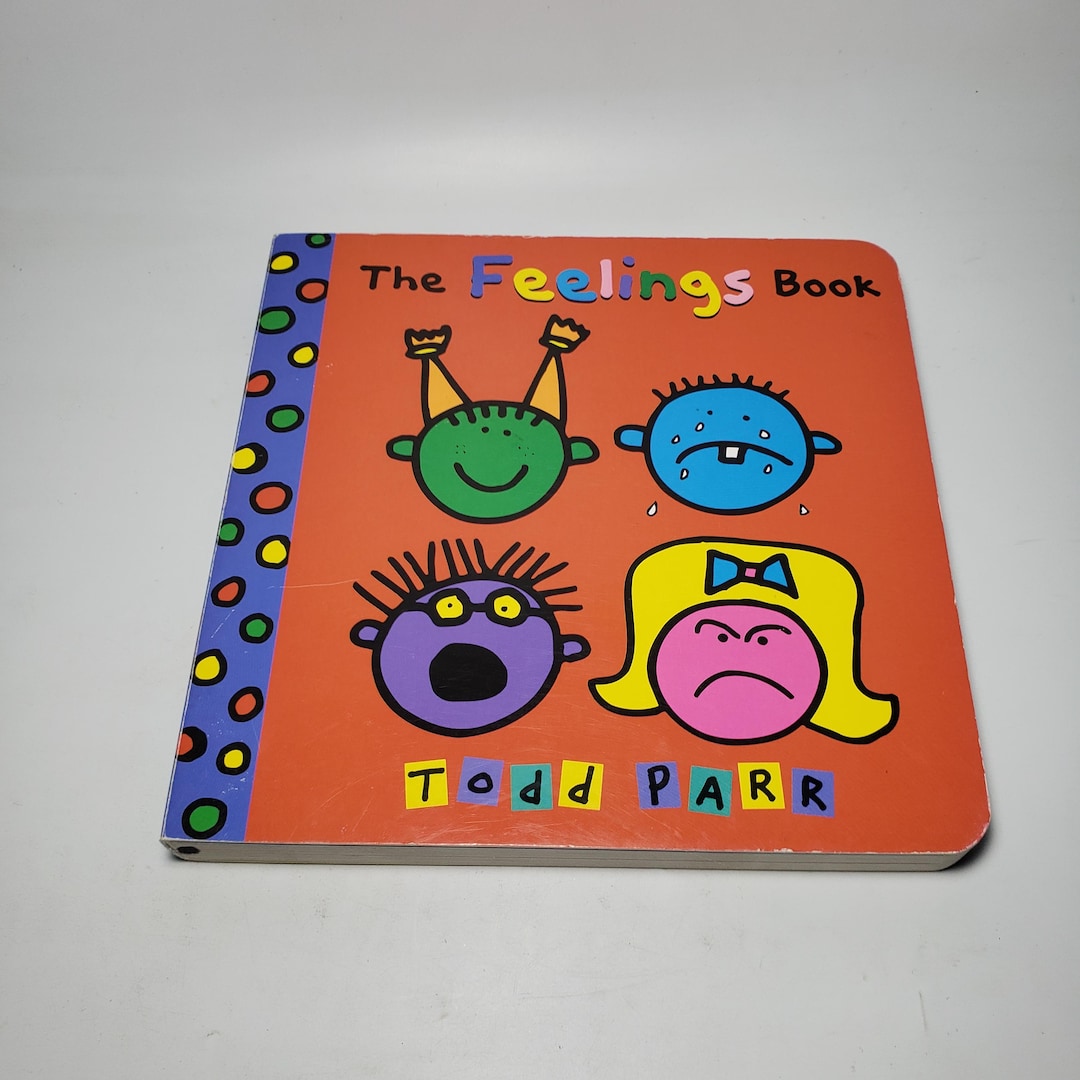 The Feelings Book by Todd Parr, Pre Kindergarten, Picture Book ...