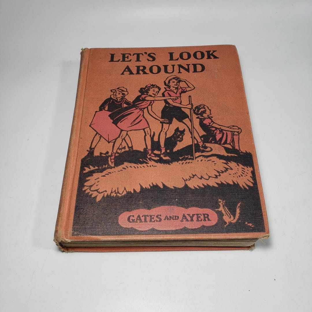 Let's Look Around Arthur Gates and Jean Ayer 1943 Hardcover Illustrated ...