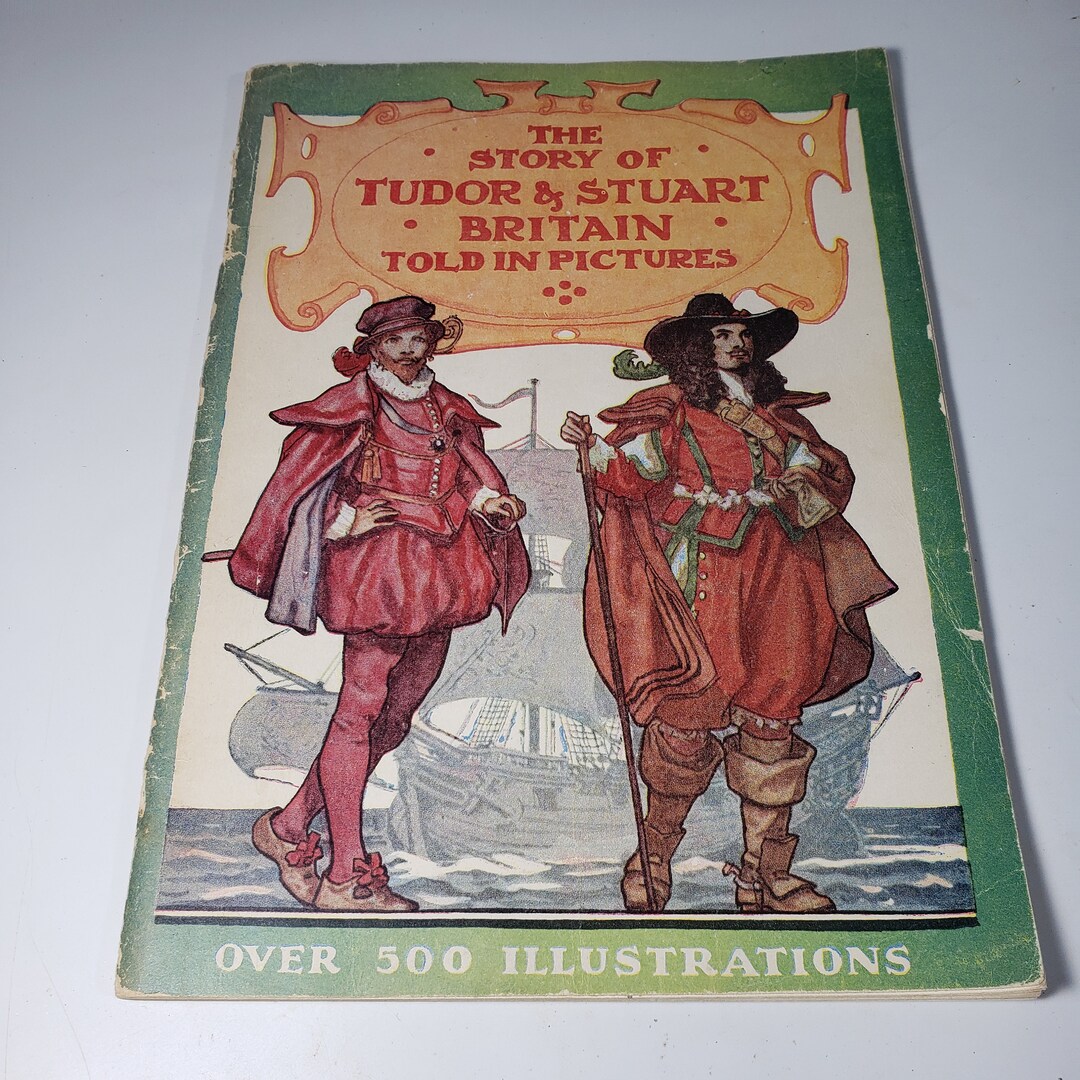The Story of Tudor and Stuart Britain Told in Pictures by C. W. Airne ...