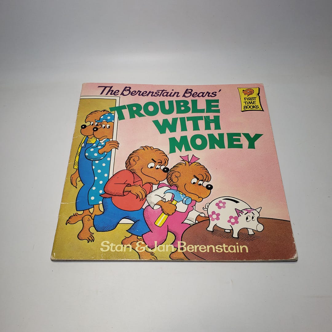 The Berenstain Bears, Trouble With Money, Stan & Jan Berenstain, First ...