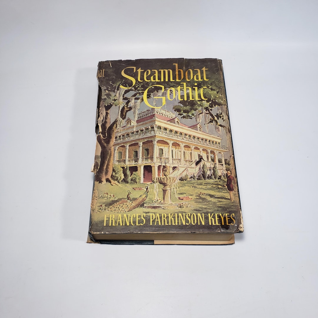 Steamboat Gothic 1952 Edtion by Frances Parkinson Keyes Hardcover ...
