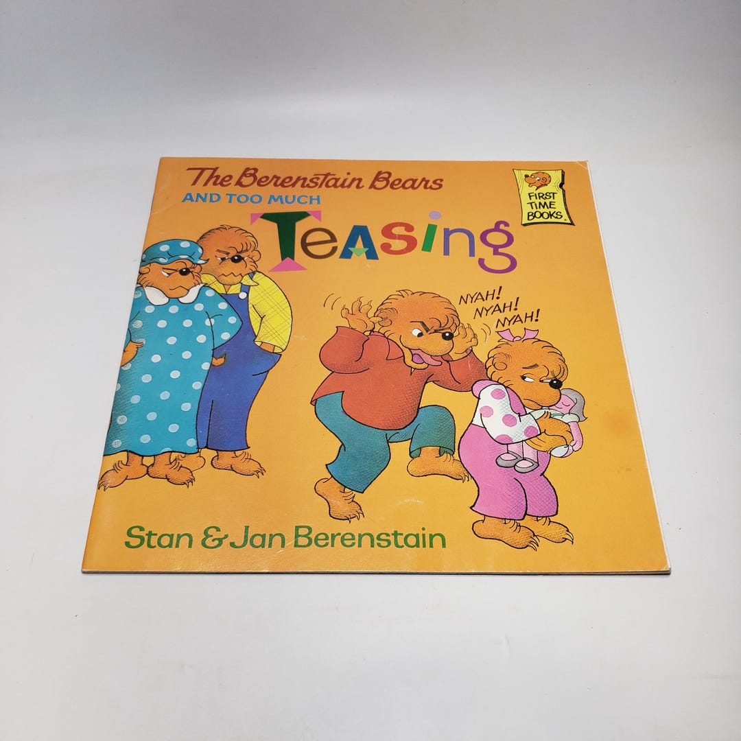 The Berenstain Bears, Too Much Teasing, Stan & Jan Berenstain, First ...